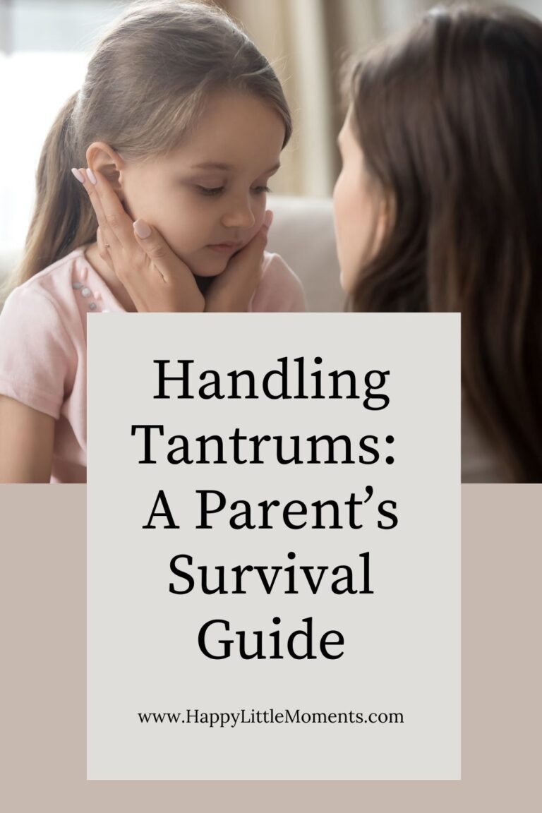 Handling Tantrums: A Parent’s Survival Guide - Happy Little Moments