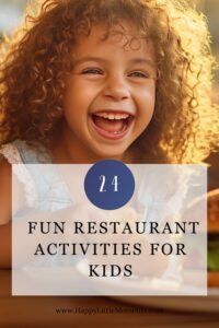 24 Fun Restaurant Activities for Kids - Happy Little Moments